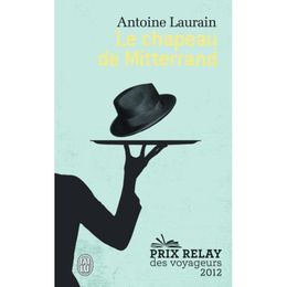 Le chapeau de Mitterrand - Antoine Laurain, Kartoniert (TB)