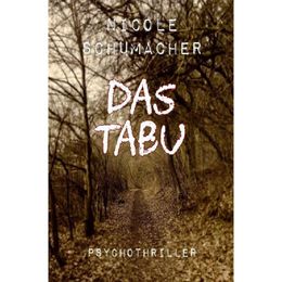 Das Tabu - Nicole Schumacher, Kartoniert (TB)