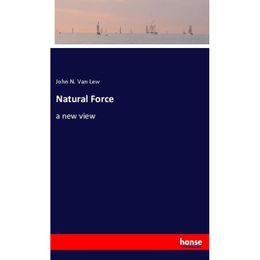 Hansebooks Natural Force - John N. Van Lew, Kartoniert (TB)