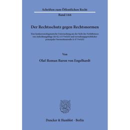Der Rechtsschutz gegen Rechtsnormen. - Olaf-Roman Baron von Engelhardt, Kartoniert (TB)