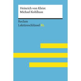 Heinrich von Kleist: Michael Kohlhaas - Heinrich von Kleist, Theodor Pelster, Kartoniert (TB)