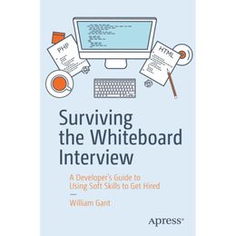 Surviving the Whiteboard Interview - William Gant, Kartoniert (TB)