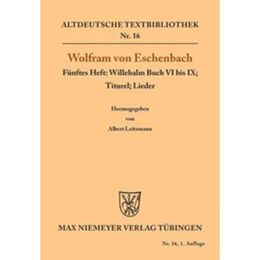 De Gruyter Willehalm Buch VI bis IX; Titurel; Lieder - Wolfram von Eschenbach, Kartoniert (TB)