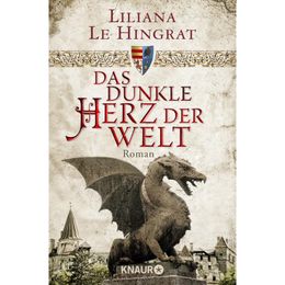 Droemer Knaur Verlagsgruppe Das dunkle Herz der Welt - Liliana Le Hingrat, Taschenbuch