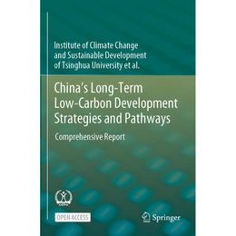 China's Long-Term Low-Carbon Development Strategies and Pathways - Institute of Climate Change and Sustainable Development of Tsinghua University et al., Kartoniert (TB)