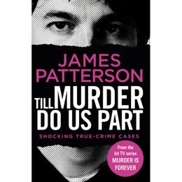 Arrow Till Murder Do Us Part - James Patterson, Kartoniert (TB)