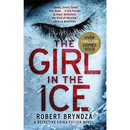 SPHERE The Girl in the Ice - Robert Bryndza, Kartoniert (TB)