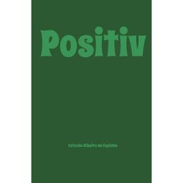 Positiv - Estevão Ribeiro do Espinho, Kartoniert (TB)