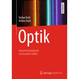 Springer Berlin Heidelberg Optik - Stefan Roth, Achim Stahl, Kartoniert (TB)