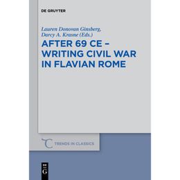 De Gruyter After 69 CE - Writing Civil War in Flavian Rome, Kartoniert (TB)