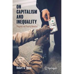 Springer On Capitalism and Inequality - Robert U. Ayres, Kartoniert (TB)