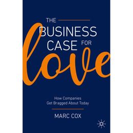 The Business Case for Love - Marc Cox, Kartoniert (TB)