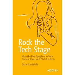 Rock the Tech Stage - Oscar Santolalla, Kartoniert (TB)