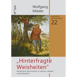 "Hinterfragte Weisheiten" - Wolfgang Mieder, Gebunden