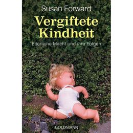 Vergiftete Kindheit - Susan Forward, Taschenbuch