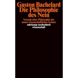 Die Philosophie des Nein - Gaston Bachelard, Taschenbuch