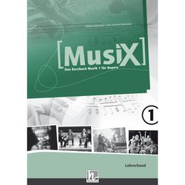 MusiX 1 BY (Ausgabe ab 2017) Lehrerband - Markus Detterbeck, Gero Schmidt-Oberländer, Kartoniert (TB)