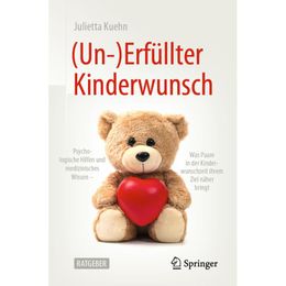 Springer (Un-)Erfüllter Kinderwunsch - Julietta Kuehn, Kartoniert (TB)