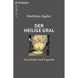 Beck Der Heilige Gral - Matthias Egeler, Taschenbuch