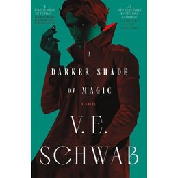 A Darker Shade of Magic - V. E. Schwab, Kartoniert (TB)