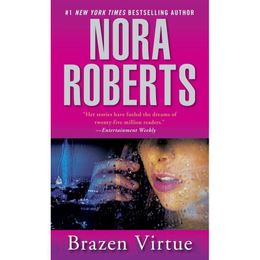 Penguin Random House Brazen Virtue - Nora Roberts, Kartoniert (TB)