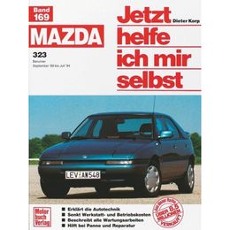 Mazda 323 (September '89 bis Juli '94) - Dieter Korp, Kartoniert (TB)