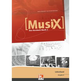 MusiX 2 (Ausgabe ab 2011) Lehrerband - Markus Detterbeck, Gero Schmidt-Oberländer, Kartoniert (TB)
