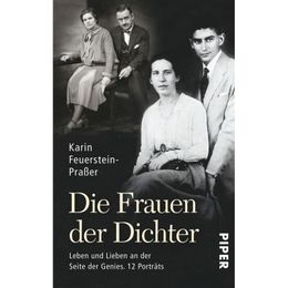 PIPER Die Frauen der Dichter - Karin Feuerstein-Praßer, Taschenbuch