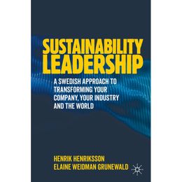 Sustainability Leadership - Henrik Henriksson, Elaine Weidman Grunewald, Kartoniert (TB)