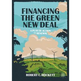 Palgrave Macmillan UK Financing the Green New Deal - Robert C. Hockett, Kartoniert (TB)