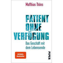 PIPER Patient ohne Verfügung - Matthias Thöns, Taschenbuch