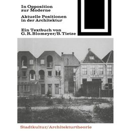 In Opposition zur Moderne - Gerald R. Blomeyer, Barbara Tietze, Kartoniert (TB)