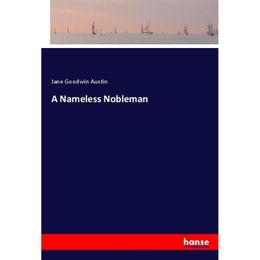 Hansebooks A Nameless Nobleman - Jane Goodwin Austin, Kartoniert (TB)