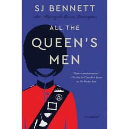 All the Queen's Men - S J Bennett, Kartoniert (TB)