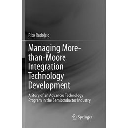 Springer Managing More-than-Moore Integration Technology Development - Riko Radojcic, Kartoniert (TB)