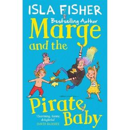 Marge and the Pirate Baby - Isla Fisher, Kartoniert (TB)
