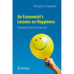 Springer An Economist's Lessons on Happiness - Richard A. Easterlin, Kartoniert (TB)