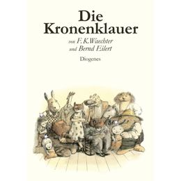 Die Kronenklauer - Friedrich K. Waechter, Bernd Eilert, Gebunden