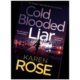 Headline Cold Blooded Liar - Karen Rose, Kartoniert (TB)
