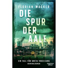 Die Spur der Aale - Florian Wacker, Kartoniert (TB)