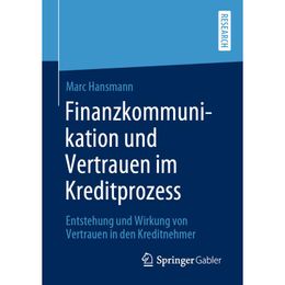 Finanzkommunikation und Vertrauen im Kreditprozess - Marc Hansmann, Kartoniert (TB)