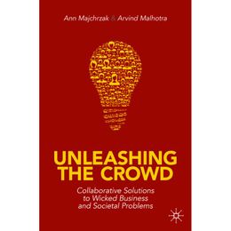 Palgrave Macmillan UK Unleashing the Crowd - Ann Majchrzak, Arvind Malhotra, Kartoniert (TB)