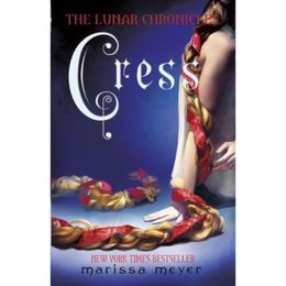 The Lunar Chronicles - Cress - Marissa Meyer, Kartoniert (TB)