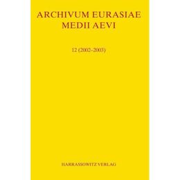 Archivum Eurasiae Medii Aevi 12 (2002-2003), Kartoniert (TB)