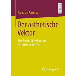 Springer Fachmedien Wiesbaden Der ästhetische Vektor - Jonathan Partecke, Kartoniert (TB)