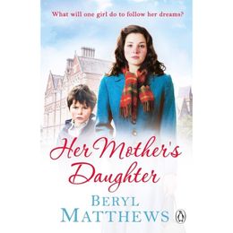 Her Mother's Daughter - Beryl Matthews, Kartoniert (TB)