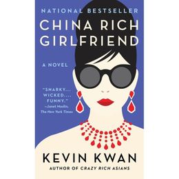 Penguin Random House China Rich Girlfriend - Kevin Kwan, Kartoniert (TB)