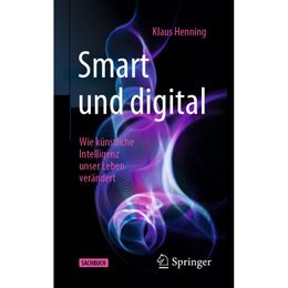 Springer Berlin Heidelberg Smart und digital - Klaus Henning, Kartoniert (TB)