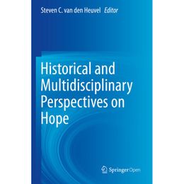 Springer International Publishing Historical and Multidisciplinary Perspectives on Hope, Kartoniert (TB)