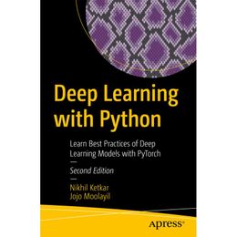 Deep Learning with Python - Nikhil Ketkar, Jojo Moolayil, Kartoniert (TB)